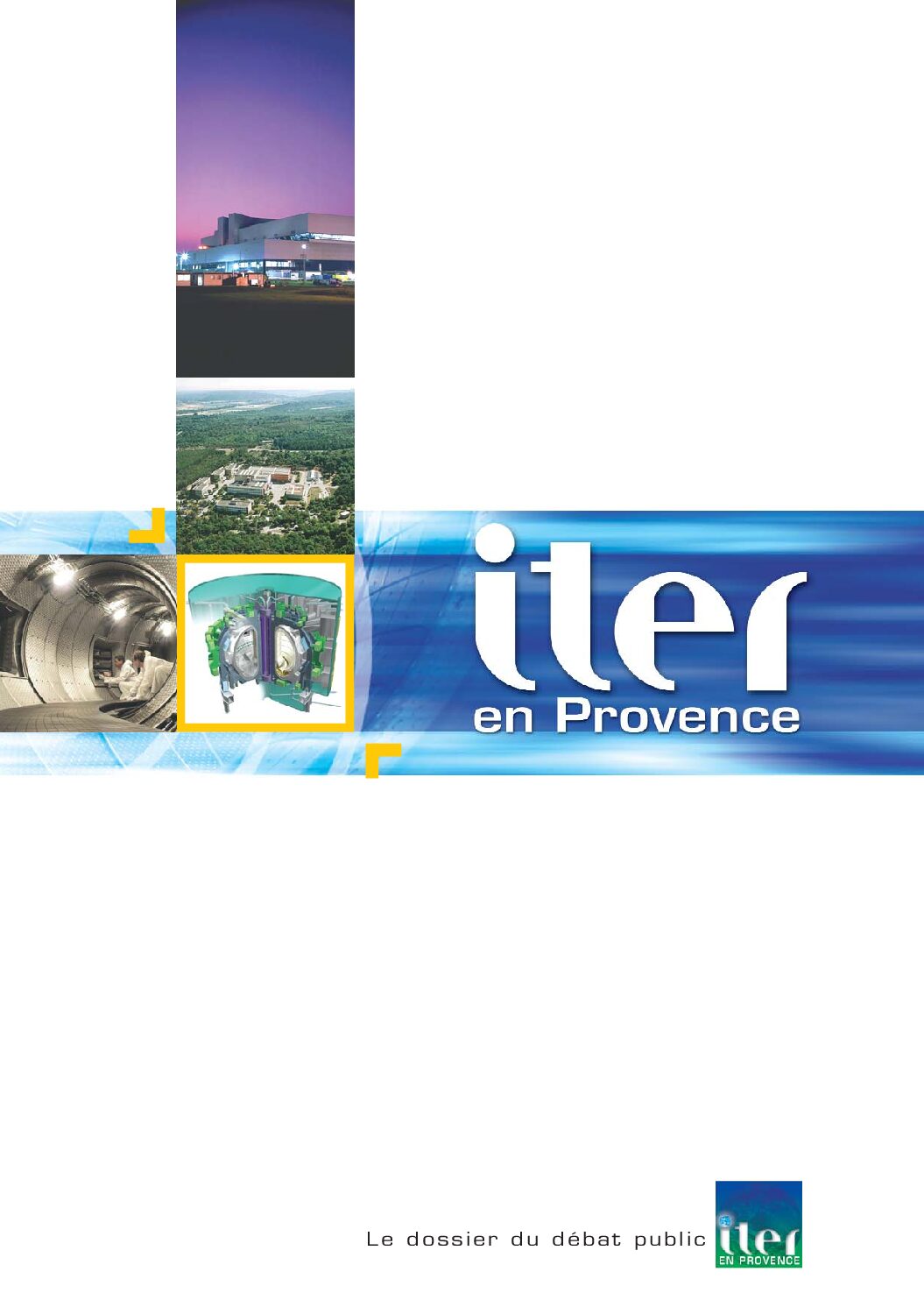 Le débat public ITER (2006) - CLI Cadarache